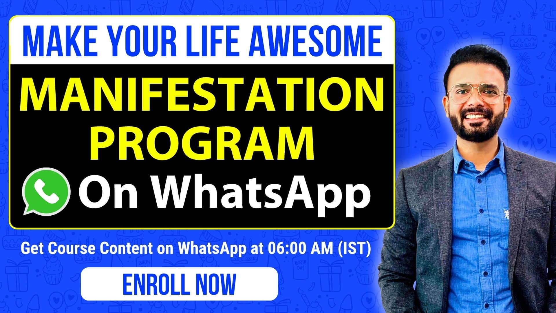 MANIFESTATION PROGRAM On WHATSAPP - Make Your Life Awesome
